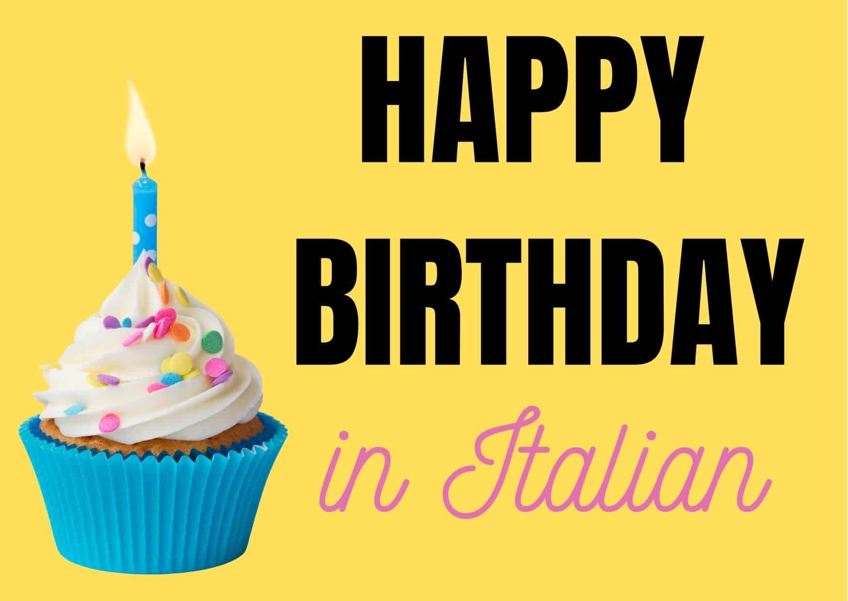 HAPPY BIRTHDAY In Italian How We Say Sing And Write It Mom In Italy HAPPY BIRTHDAY In Italian How We Say Sing And Write It Mom In Italy